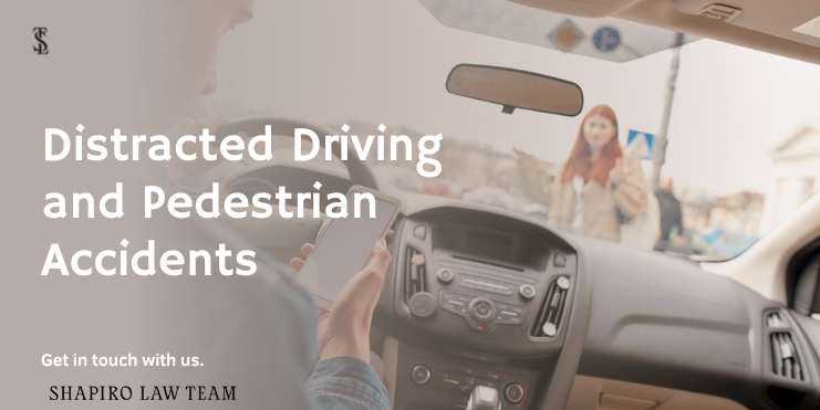 Distracted Driving: A Deadly Risk to Pedestrian Safety