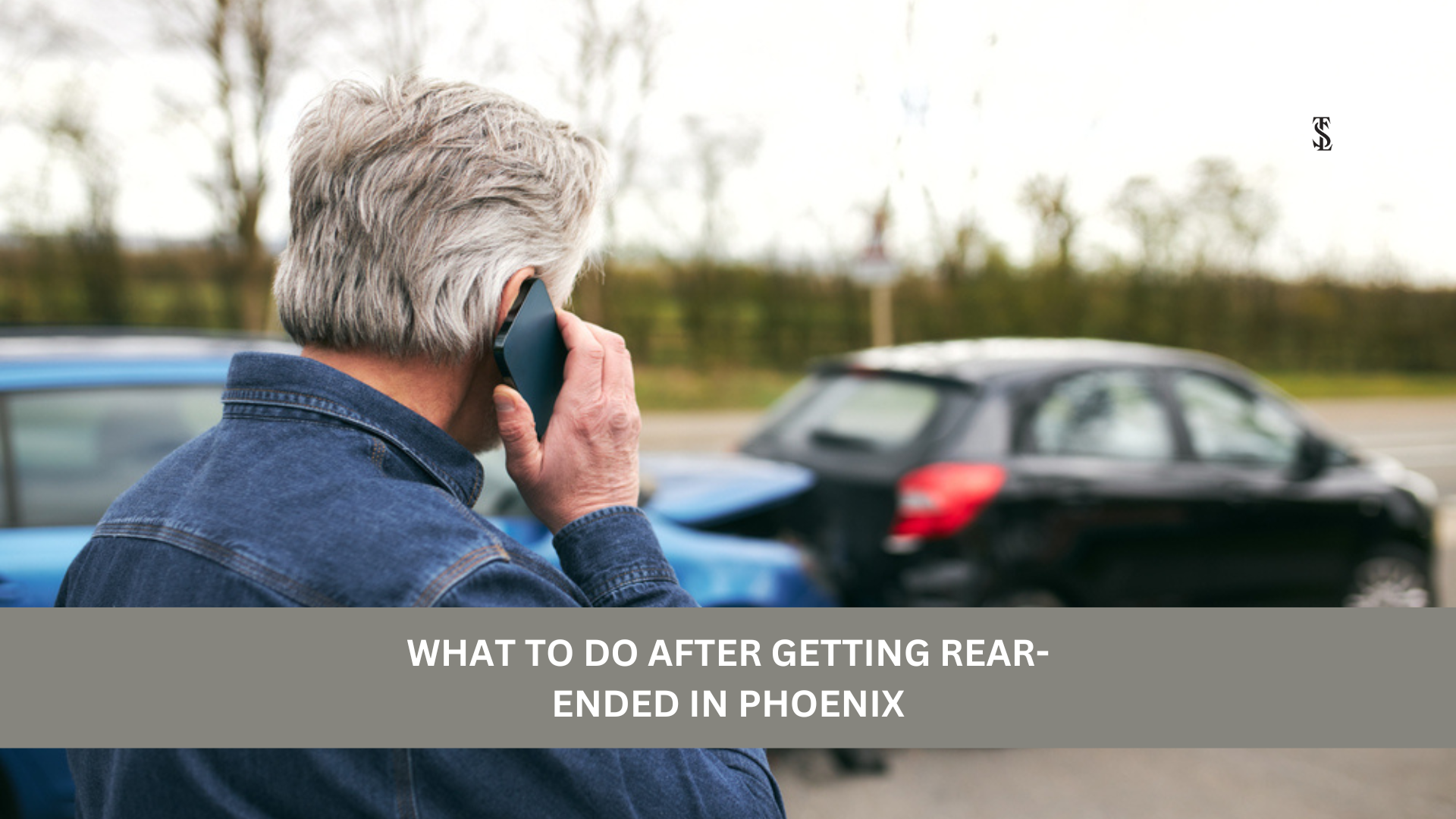 What to Do After a Rear-End Collision in Phoenix? | Steps to Take